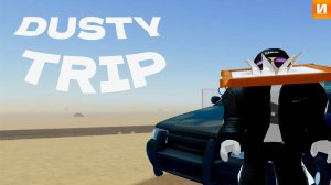 ПРОКАТИЛСЯ ПО ПЫЛЬНОЙ ДОРОГЕ В РОБЛОКСЕ! | Dusty Trip в Roblox