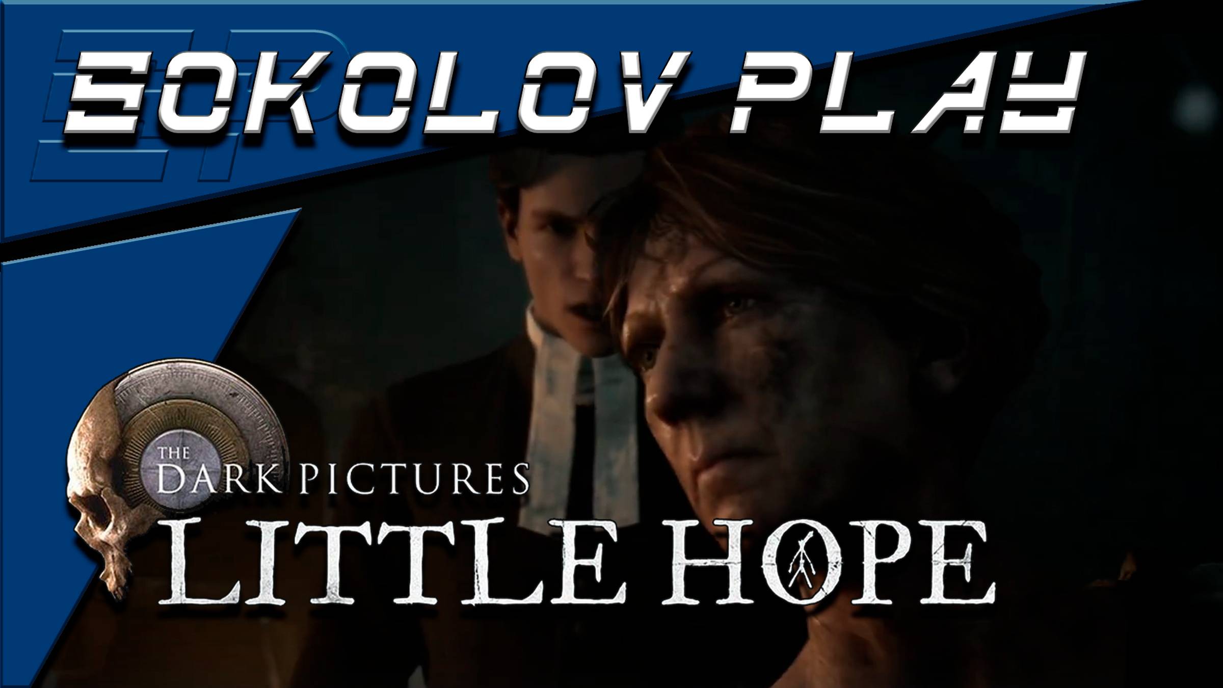THE DARK PICTURES ANTHOLOGY LITTLE HOPE ЧАСТЬ 6