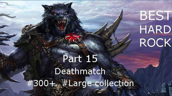 Part 15 Deathmatch