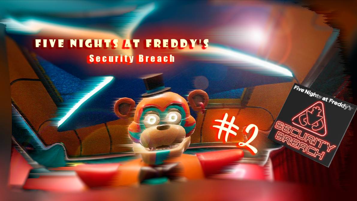 Прохождение ▶ FNAF Security Breach ▶ ЧАСТЬ #2