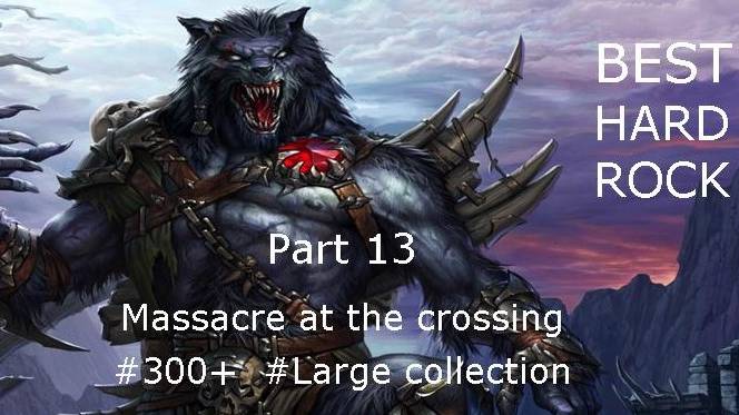 Part 13 Massacre at the crossing