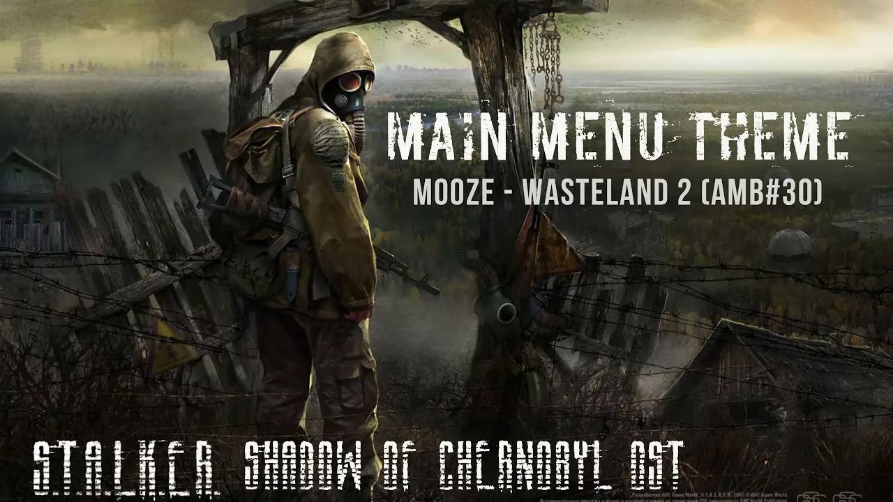 S.T.A.L.K.E.R. Shadow of Chernobyl OST - Main Munu Theme.
