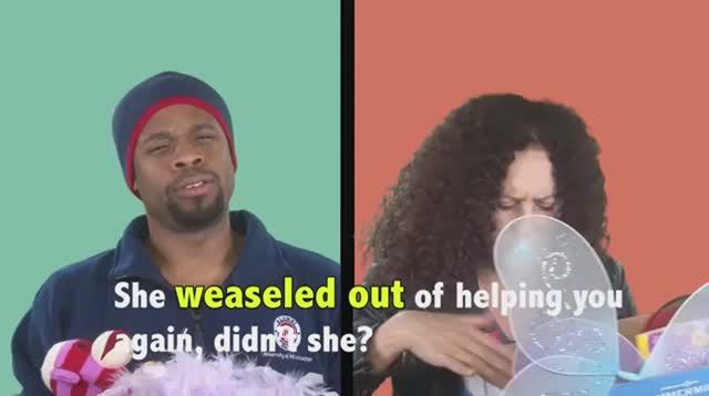 weasel out of [something]