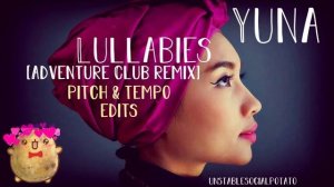 Yuna - Lullabies (Adventure Club Remix) [40% Slower] (HQ)