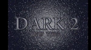 Макс Андреев-DARK 2 new time