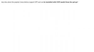Linux distros support UEFI & GPT?