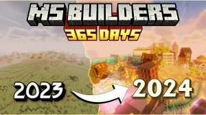 365 ДНЕЙ на СТРОИТЕЛЬНОМ СЕРВЕРЕ В МАЙНКРАФТ / MS Builders - 2 часть!