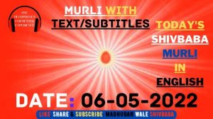 06-05-2022 Today BK Murli English Text Subtitles, Madhuban Murli Live Murli, DailyMurli Avyakt Murl