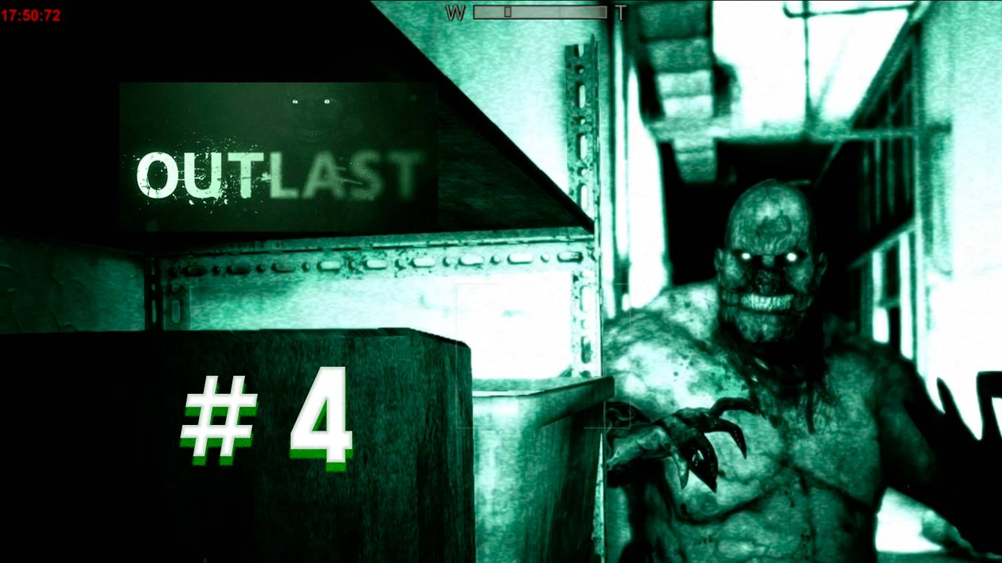 Прохождение Outlast || ЧАСТЬ #4