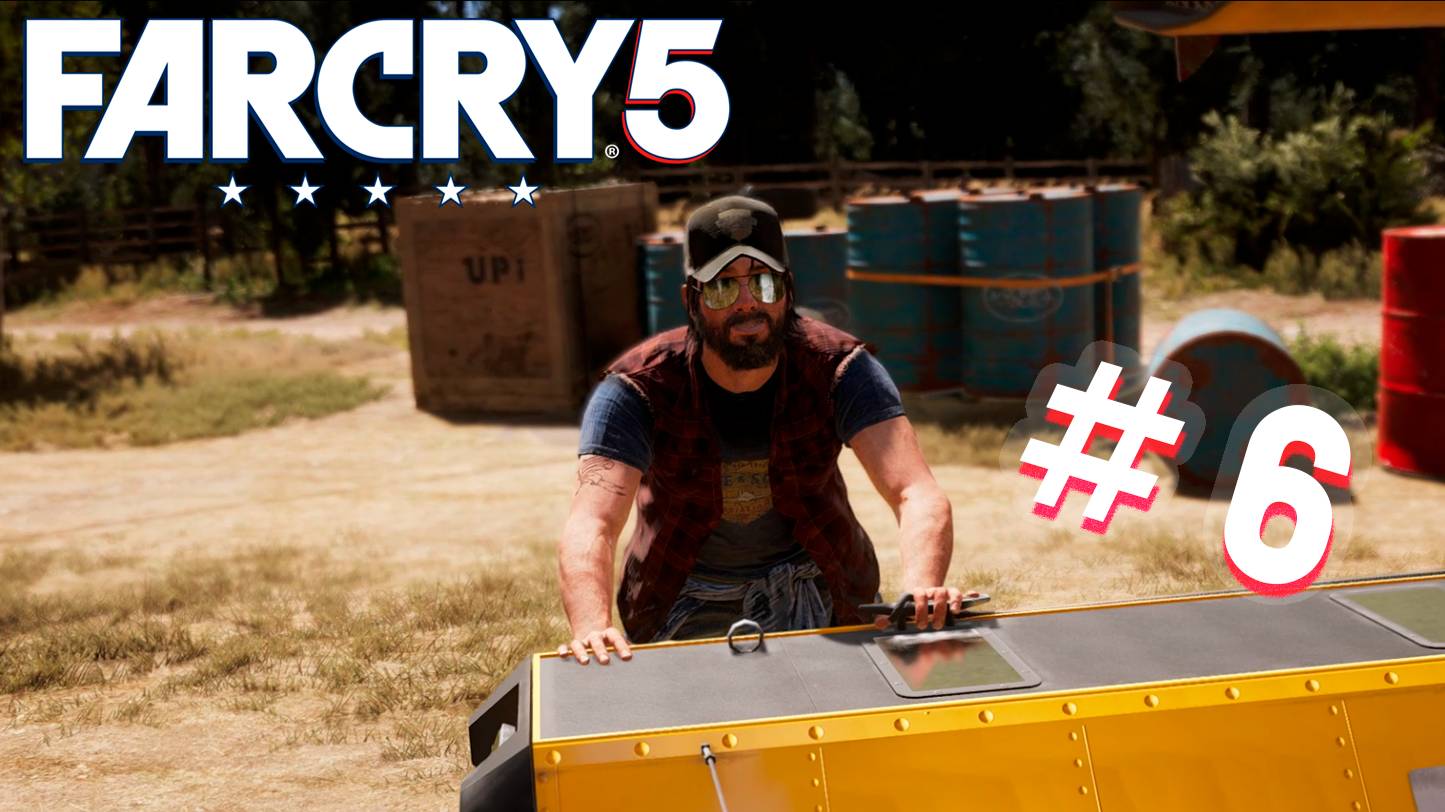Прохождение Far Cry 5 || ЧАСТЬ #6