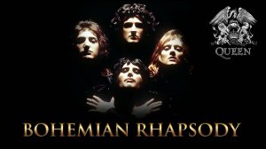 Queen — Bohemian Rhapsody (Музыка)