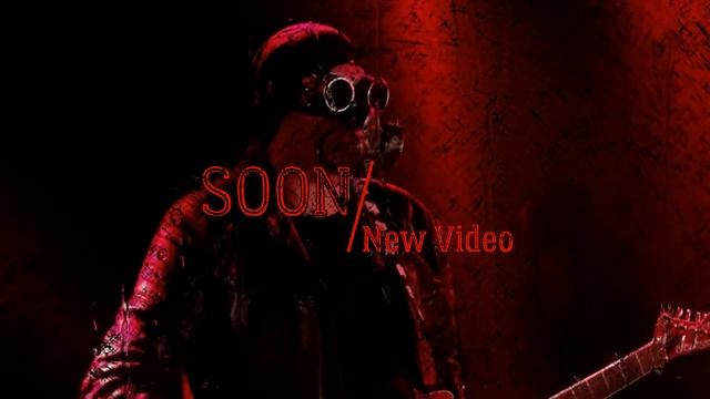 New Video/Soon