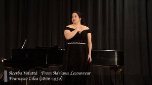 Francesco Cilea. Acerba Voluttà   From Adriana Lecouvreur