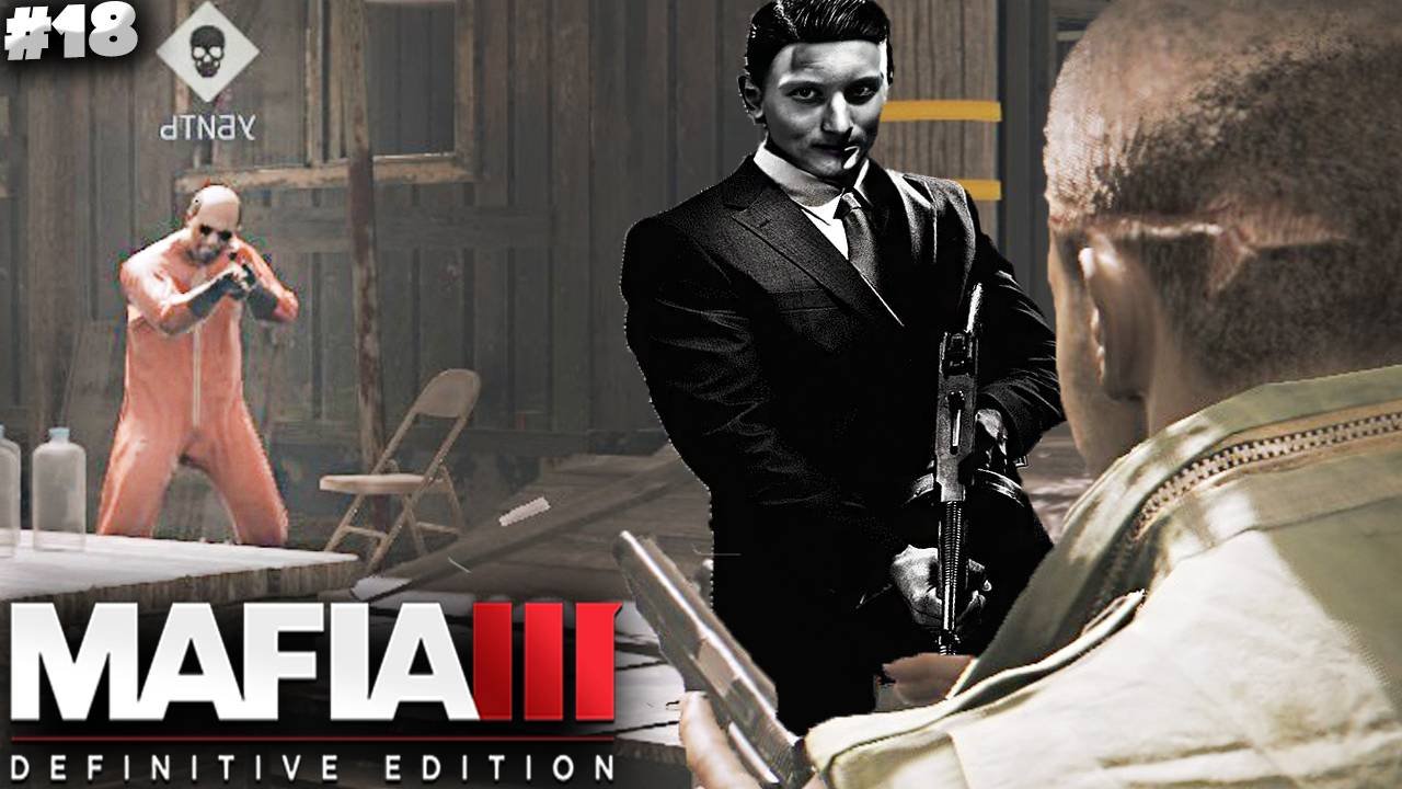ВАРЩИКИ НАРКОТИКОВ ► MAFIA 3 DEFINITIVE EDITION ► #18