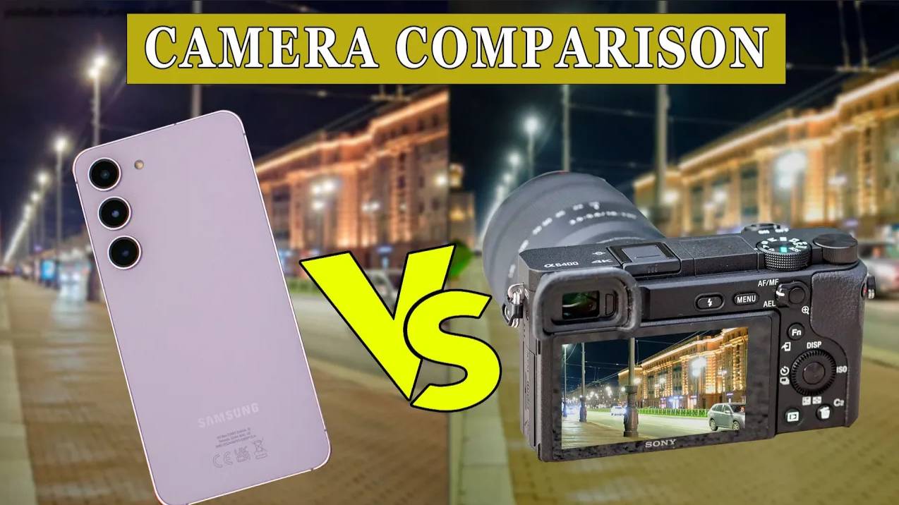 Сравнение камеры Samsung Galaxy S23 с камерой Sony A6400