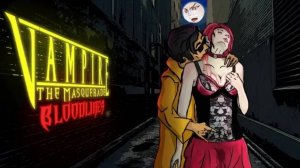 ВЕСЬ СЮЖЕТ В VAMPIRE THE MASQUERADE BLOODLINES