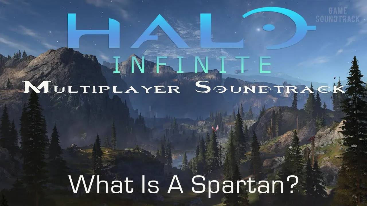 Halo Infinite Multiplayer (2021) - What Is A Spartan? Саундтрек.