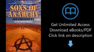 Download Sons of Anarchy and Philosophy: Brains Before Bullets [P.D.F]
