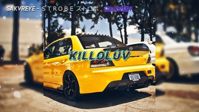 SAKVREYE - S T R O B E ストロボ {s l o w e d}