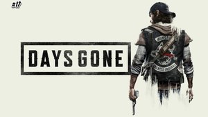 Прохождение Days Gone №17 Погони и задния от жены