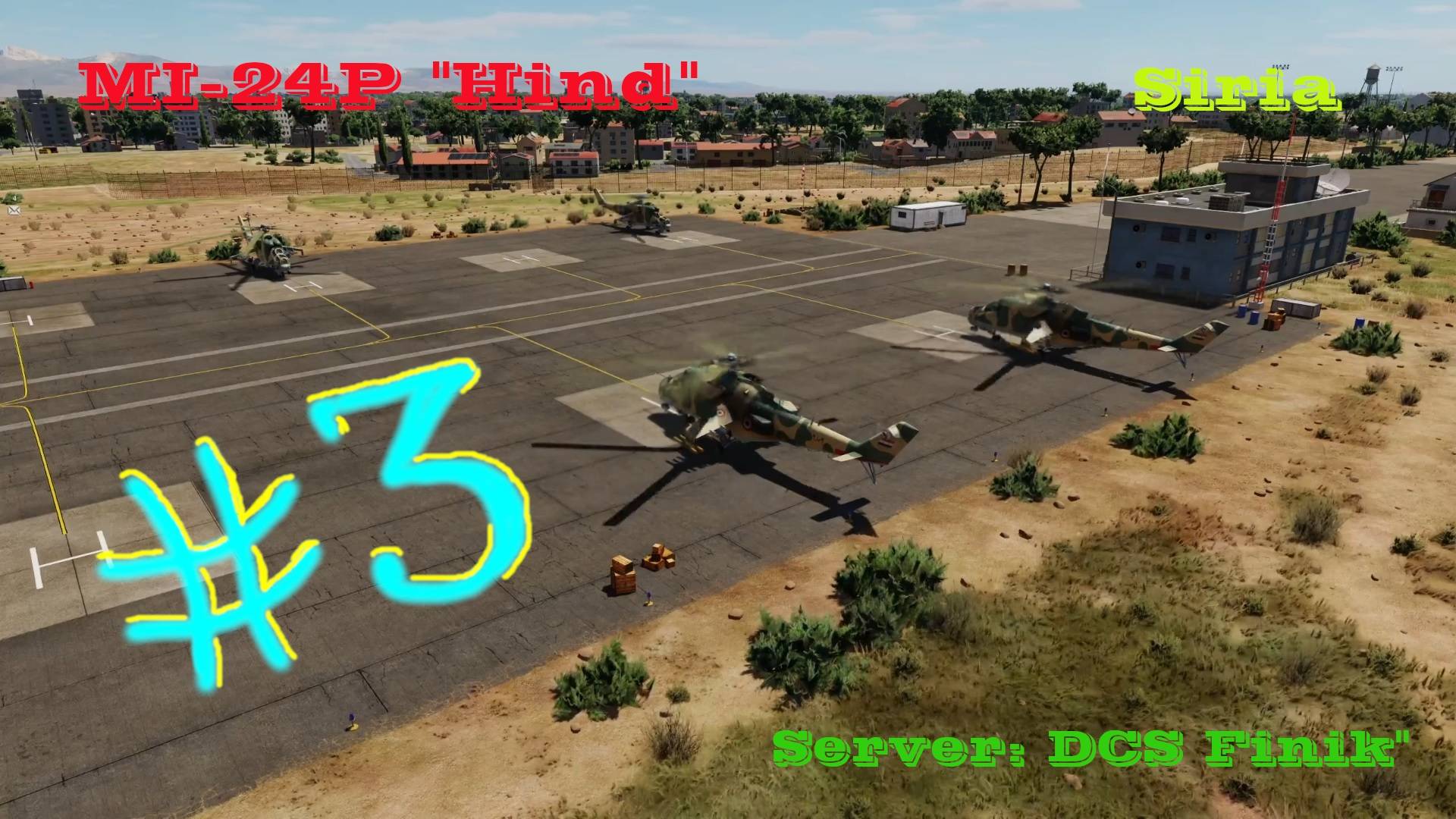⚔ COOP #3 ⚔. DCS World _ MI-24P _ Hind _ Сирия. Сервер: DCS Finik.