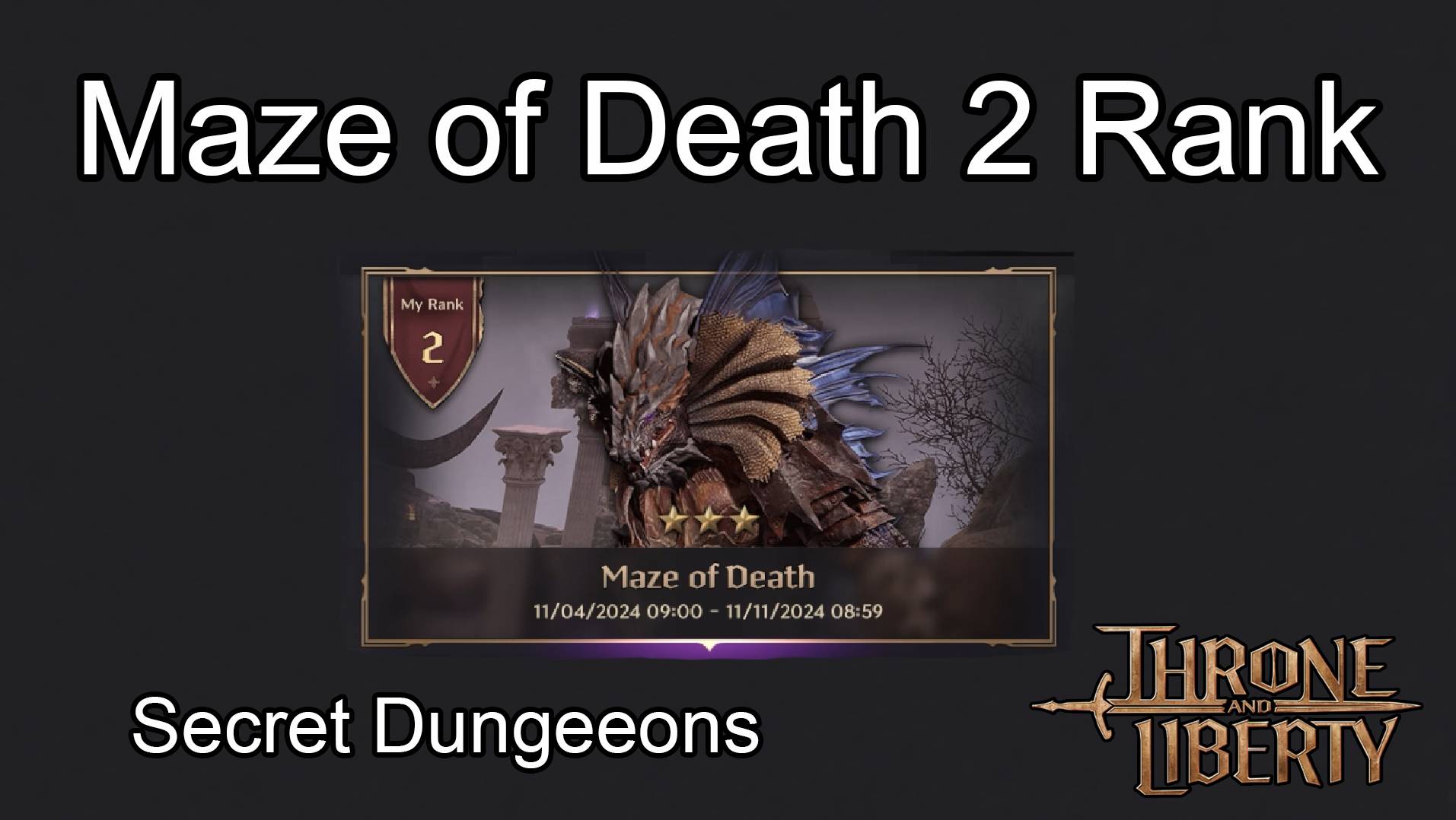 Throne and Liberty Secret Dangeons. Rank 2 Maze of Death. Лабиринт Смерти Трон Либерти.