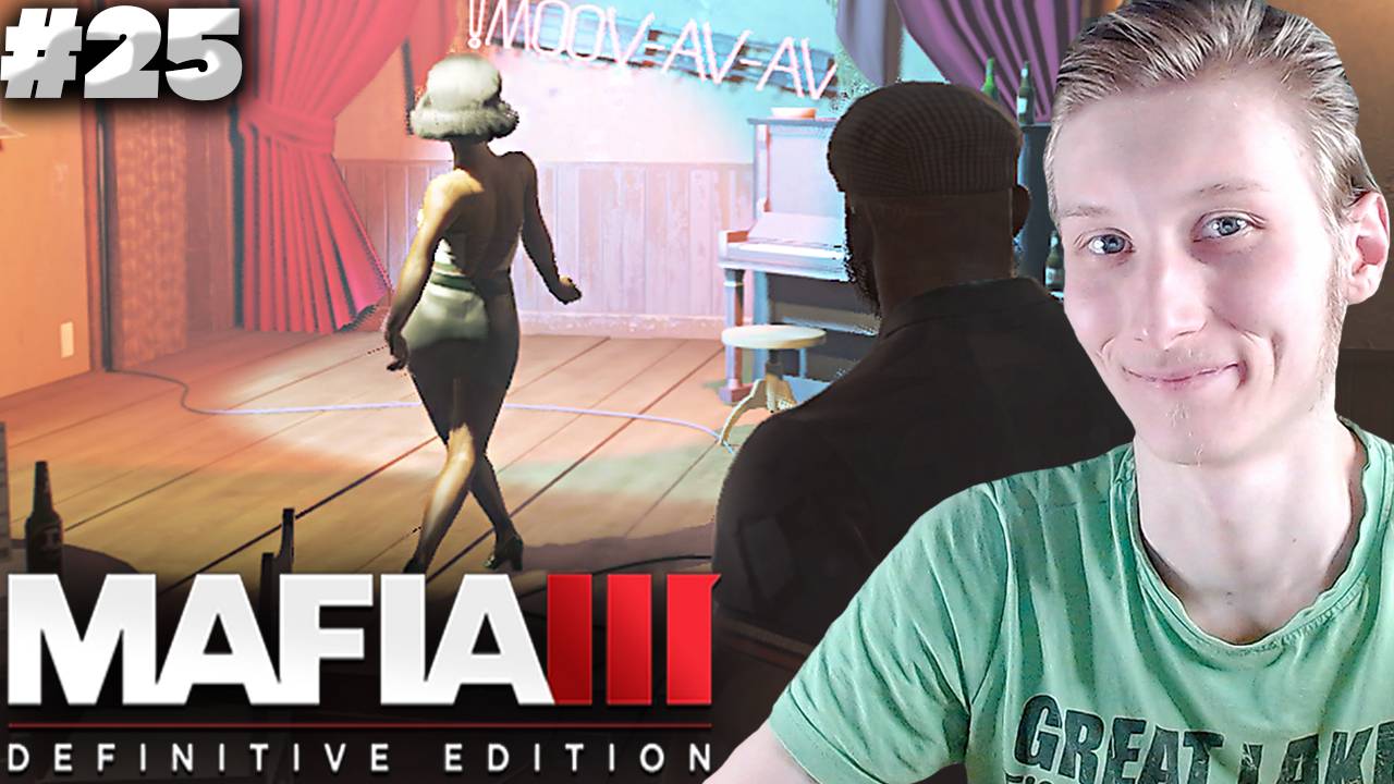 СЕКС - ТАКОЕ МЫ ЛЮБИМ ► MAFIA 3 DEFINITIVE EDITION ► #25