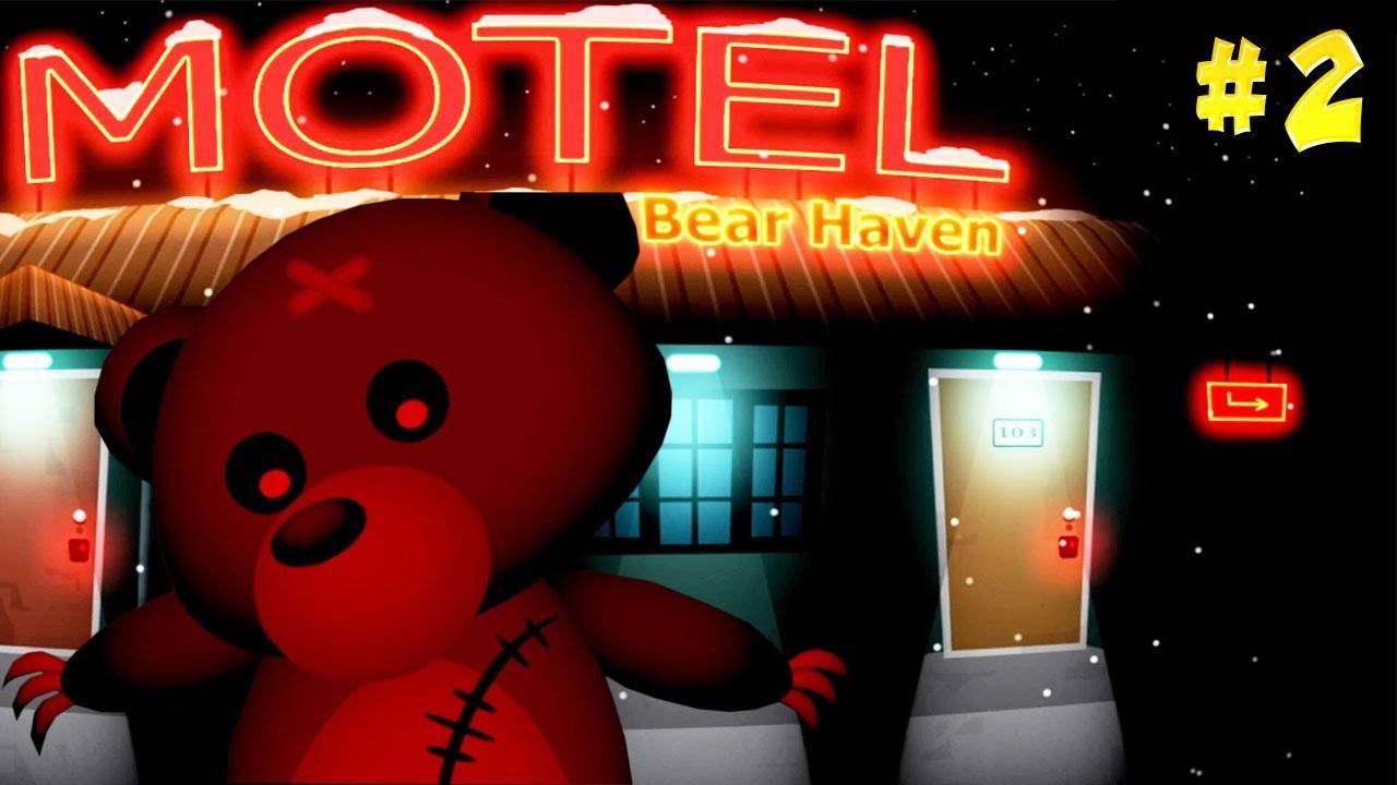 МОТЕЛЬ МЕДВЕДЕЙ! Bear Haven Nights ПРОХОЖДЕНИЕ НОЧЬ 2