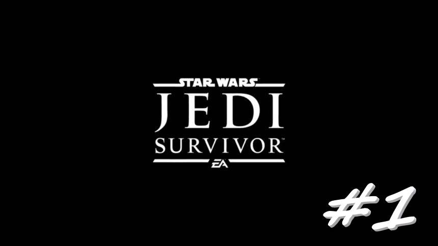STAR WARS Jedi Survivor 1 серия
