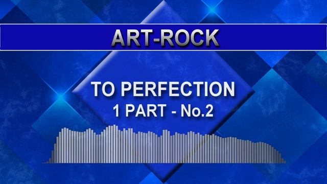 Art Rock - To Perfection - 1 Part - No.2