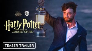 Гарри Поттер И Проклятое Дитя - Трейлер 2025