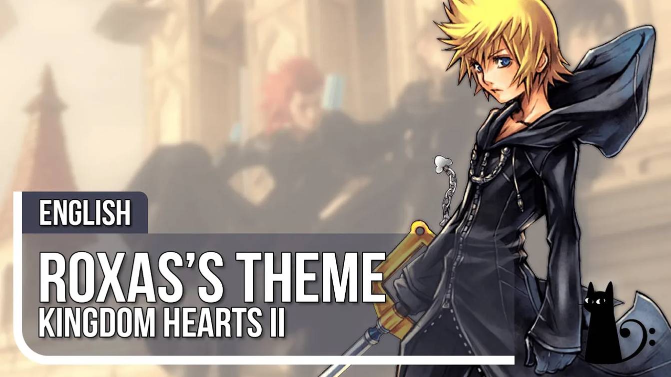 Kingdom Hearts - Roxass Theme