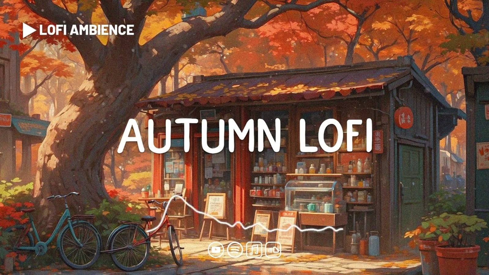Autumn Evening 🍂 Lofi music make you better mood ~ Lofi hip hop _ study beats_ relax_ w