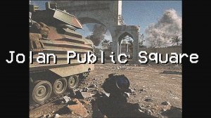 Six Days in Fallujah ‧ Jolan Public Square ‧ 89th FRP USMC