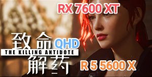 The Killing Antidot QHD v.0.5.1.1 vs RX 7600 XT/R 5 5600 X