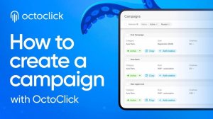 How to create a campaign with OctoClick?