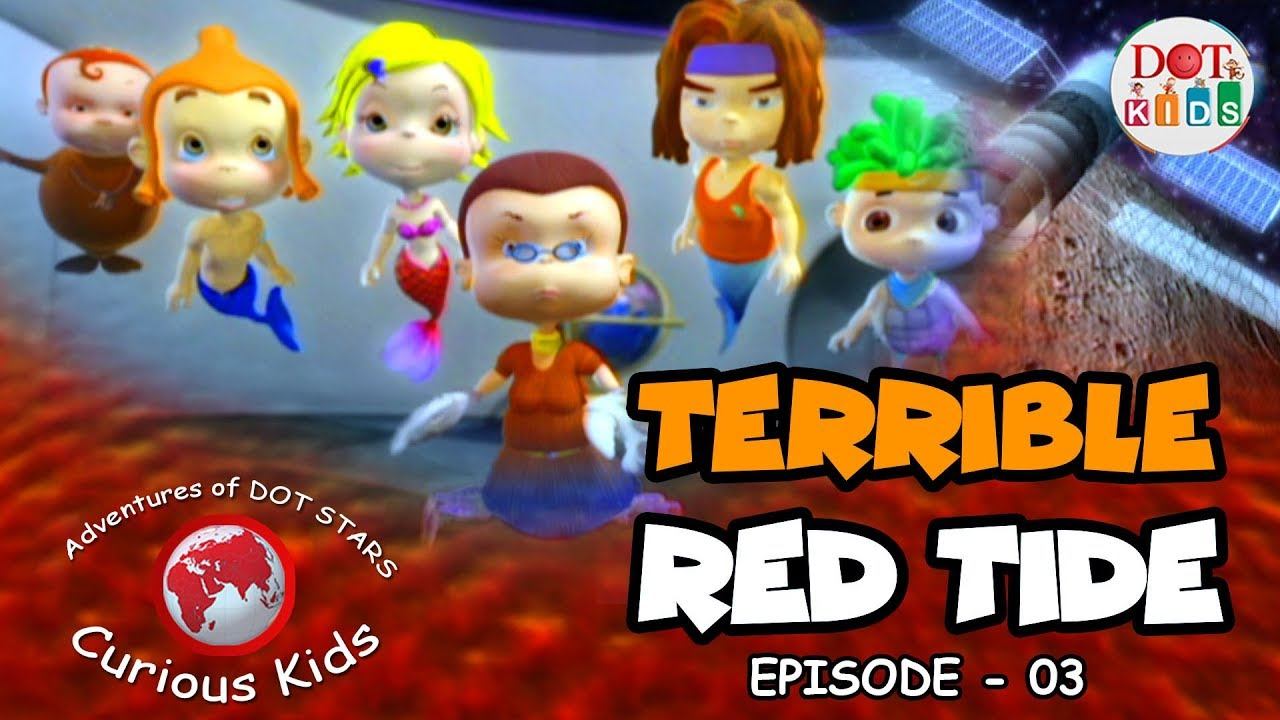 Cartoons for kids: Terrible Red Tide Story for kids | Adventures of DOT ...