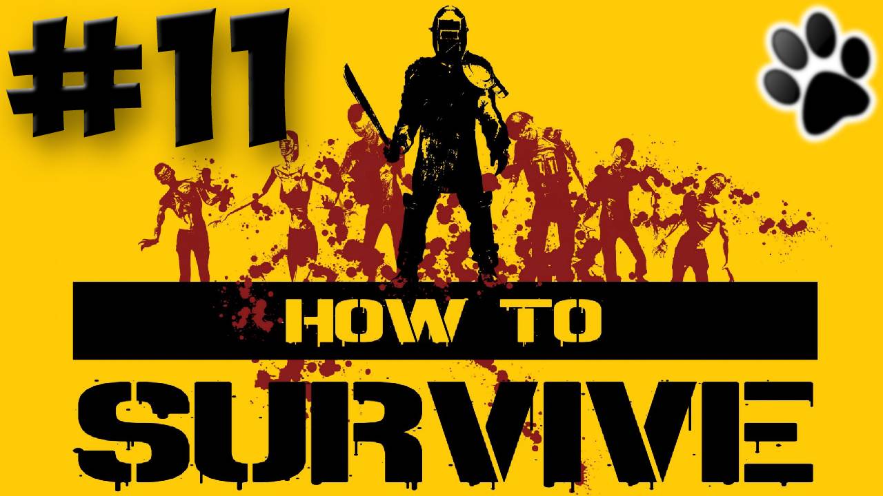 How To Survive. Прохождение #11. Чучело кота и парочка сюрпризов...