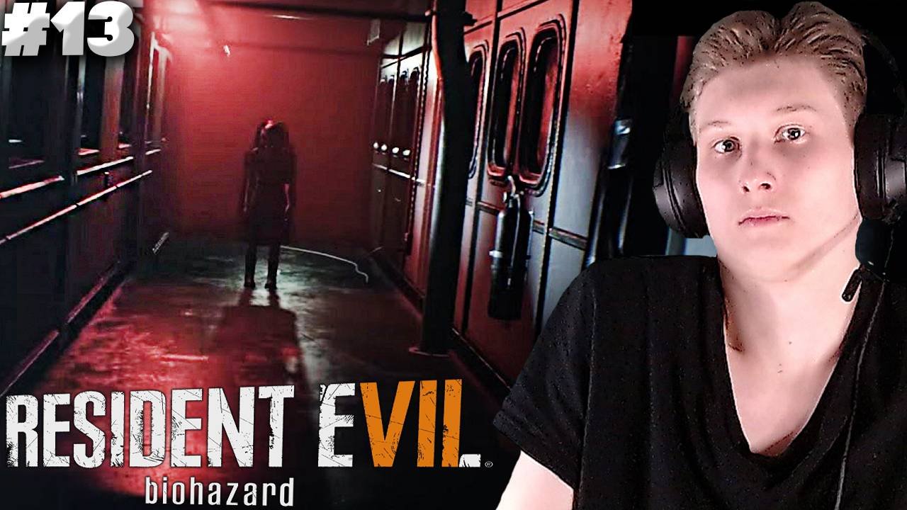 БОЛЬШОЙ КОРАБЛЬ ► RESIDENT EVIL 7 BIOHAZARD ► #13