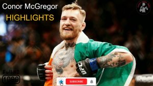 Conor McGregor - highlights