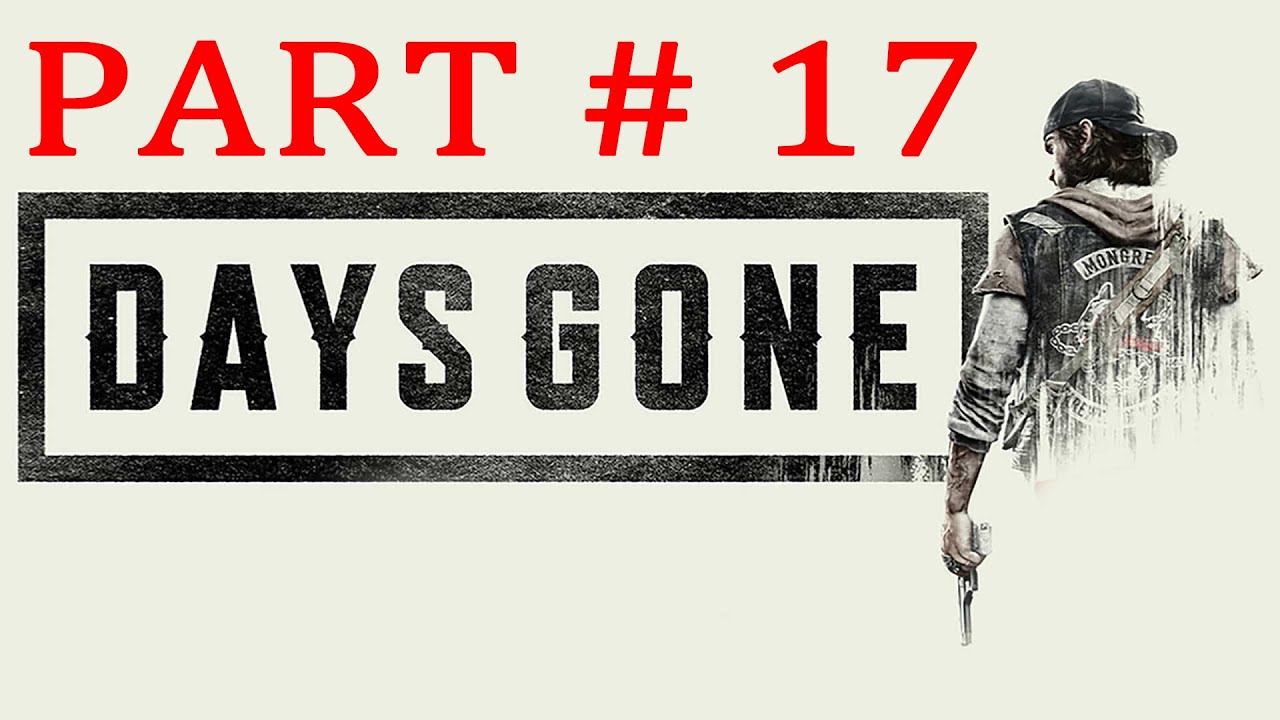 DAYS GONE PART # 17