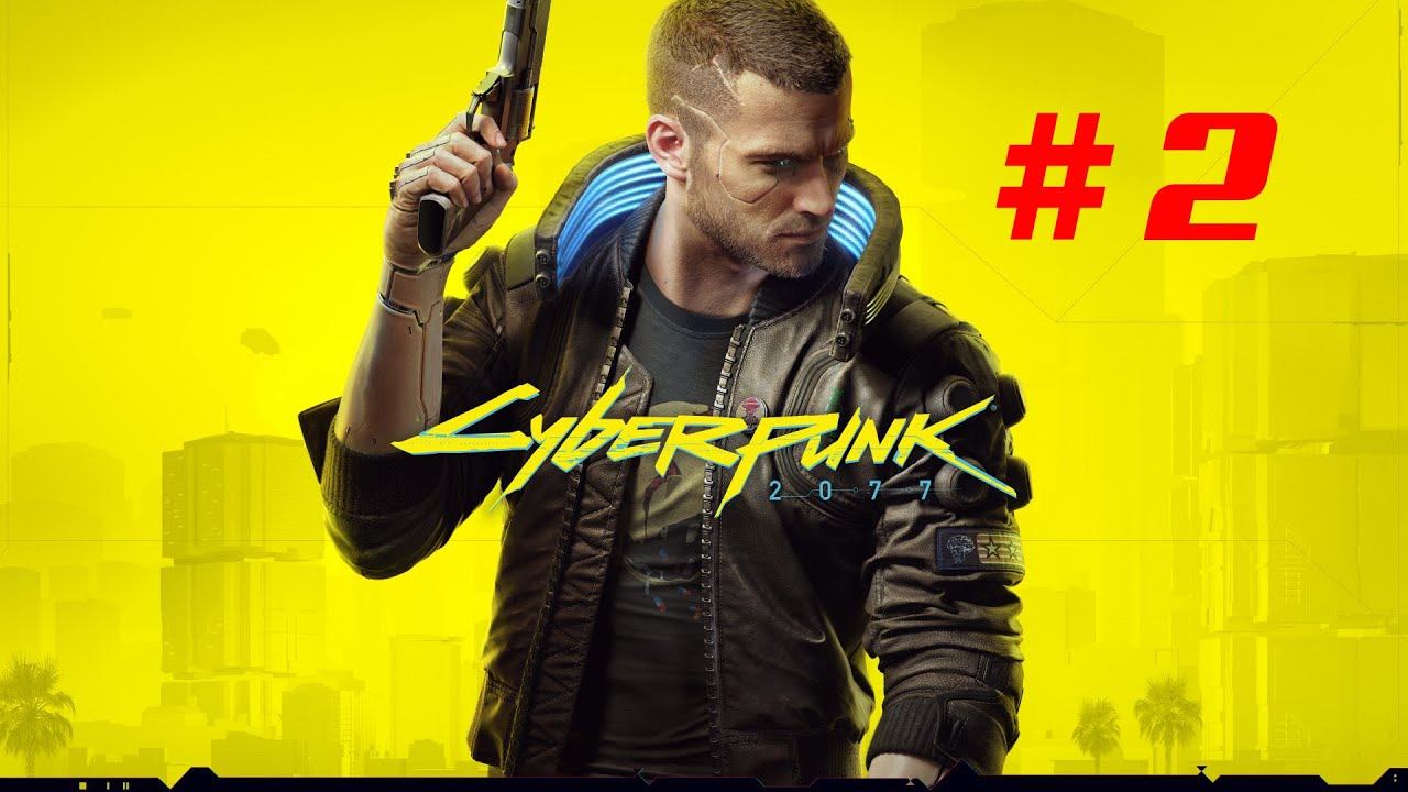CYBERPUNK 2077 Part # 2