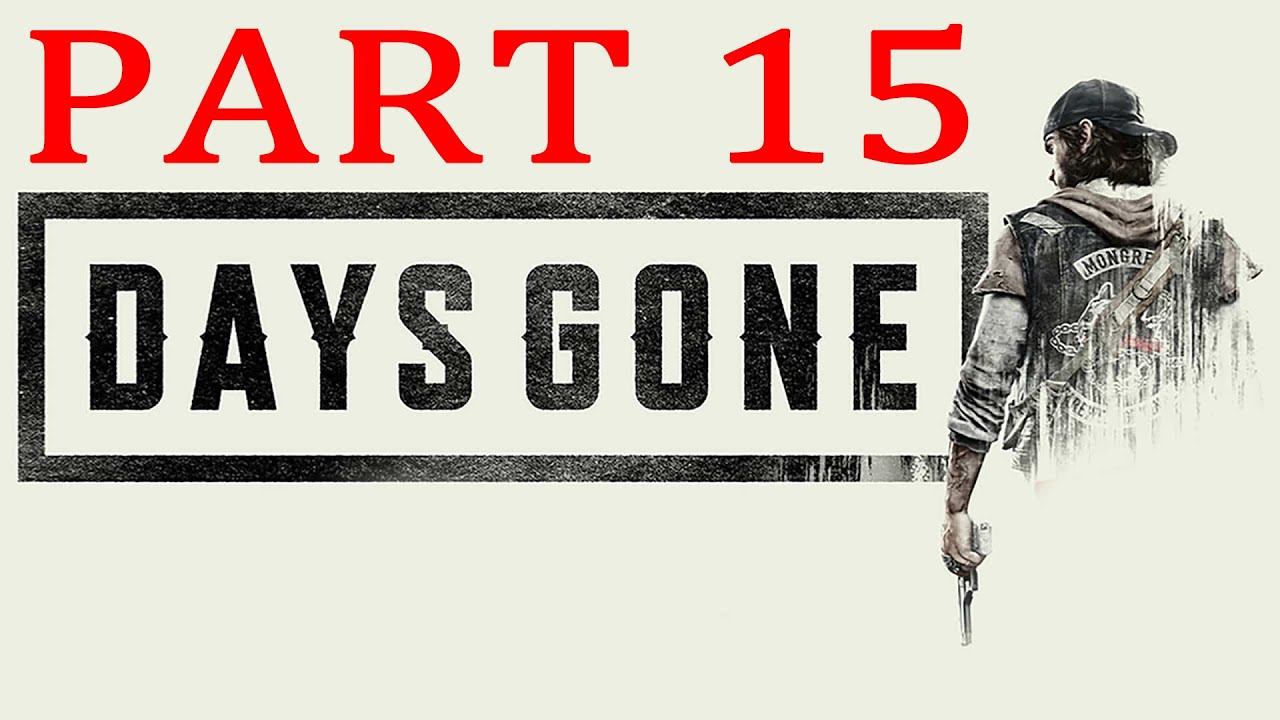 DAYS GONE PART # 15