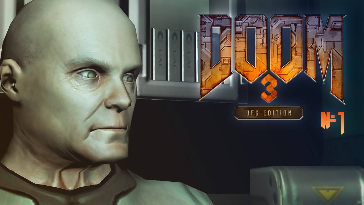 DOOM 3: BFG #1 | АДСКИЙ ПЕРЕПОЛОХ НА МАРСЕ