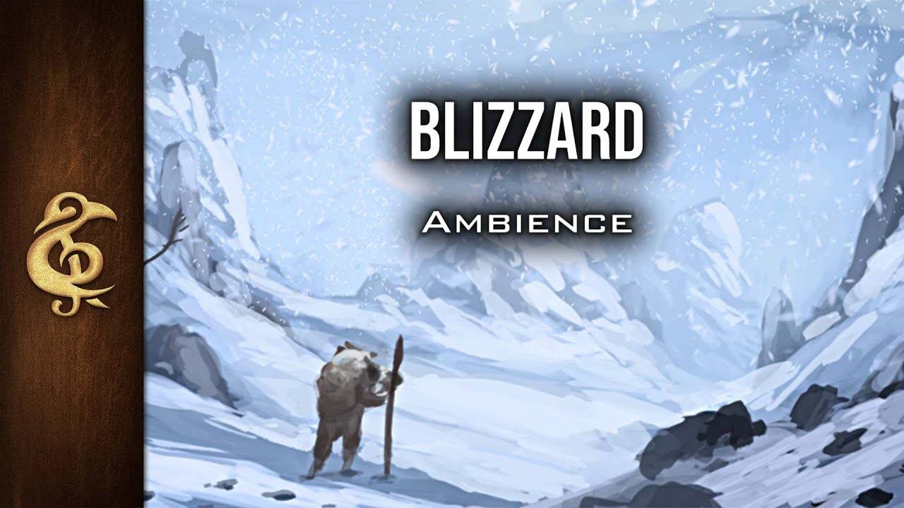 Blizzard/Winter/storm/campfire/DND ambience/Grimdark/Fantasy/RPG playlist