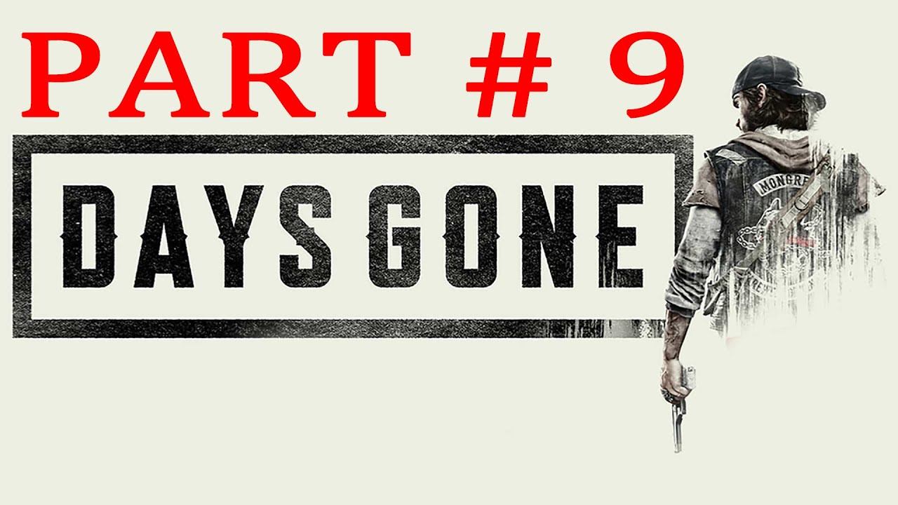 DAYS GONE PART # 9