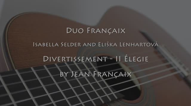 Duo Françaix - I. Selder and E. Lenhartová - Divertissement - II Élegie by Jean Françaix