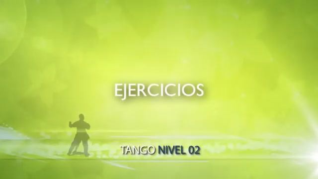Tango nivel 2 - clase 12: Ejercicios