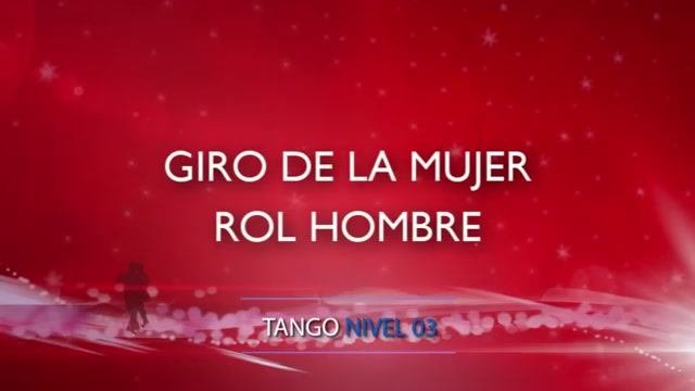 Tango nivel 3 - clase 07: Giro Mujer Rol Hombre