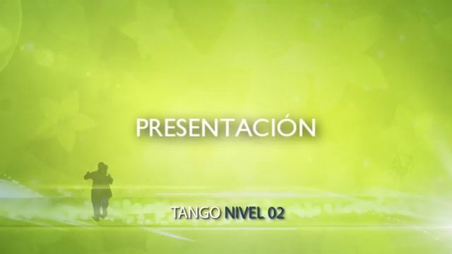 Tango Nivel 2: Presentación (Nivel 2)